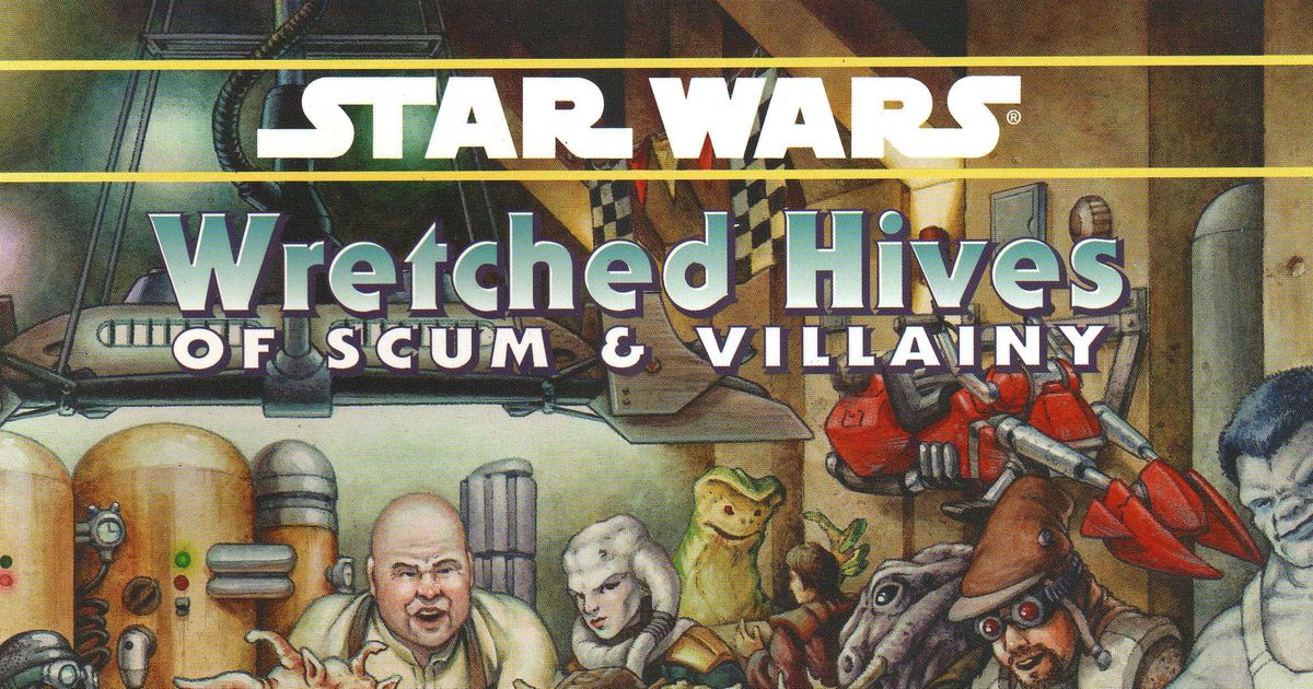 Wretched Hives of Scum and Villainy | RPG Item | RPGGeek