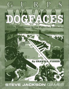 GURPS WWII: Dogfaces | RPG Item | RPGGeek