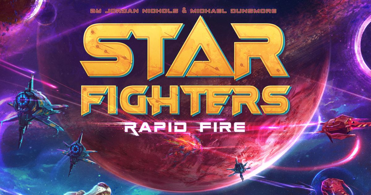 Star Fighters: Rapid Fire | Board Game | BoardGameGeek