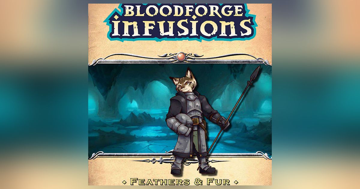 Bloodforge Infusions: Feathers & Fur | RPG Item | RPGGeek