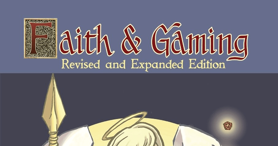 Faith and Gaming (Revised and Expanded Edition) | RPG Item | BoardGameGeek