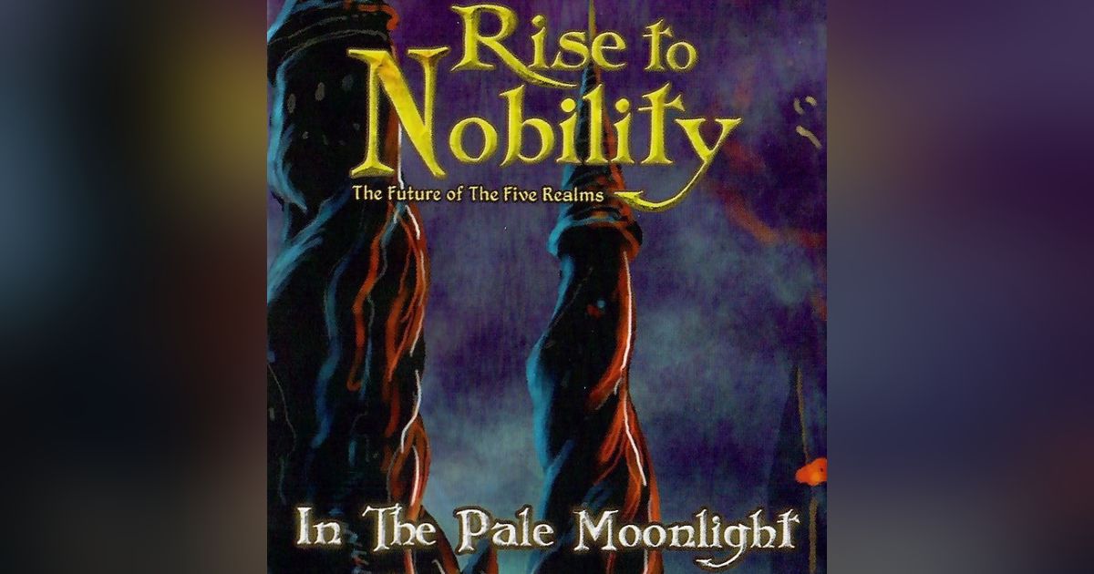 Rise to Nobility: In the Pale Moonlight | Board Game | BoardGameGeek