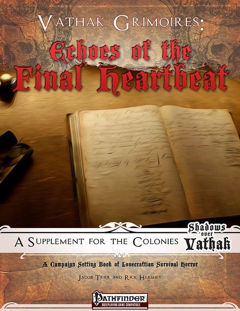 Vathak Grimoires: Echoes of the Final Heartbeat | RPG Item | RPGGeek