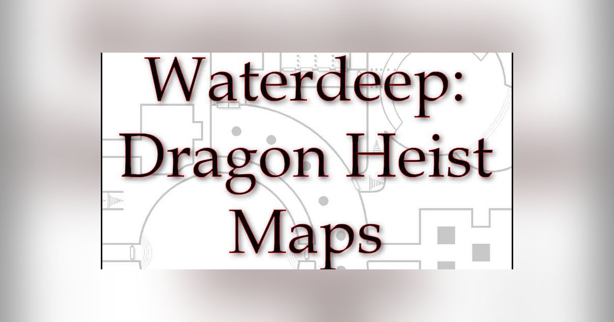 Waterdeep: Dragon Heist Maps | RPG Item | BoardGameGeek