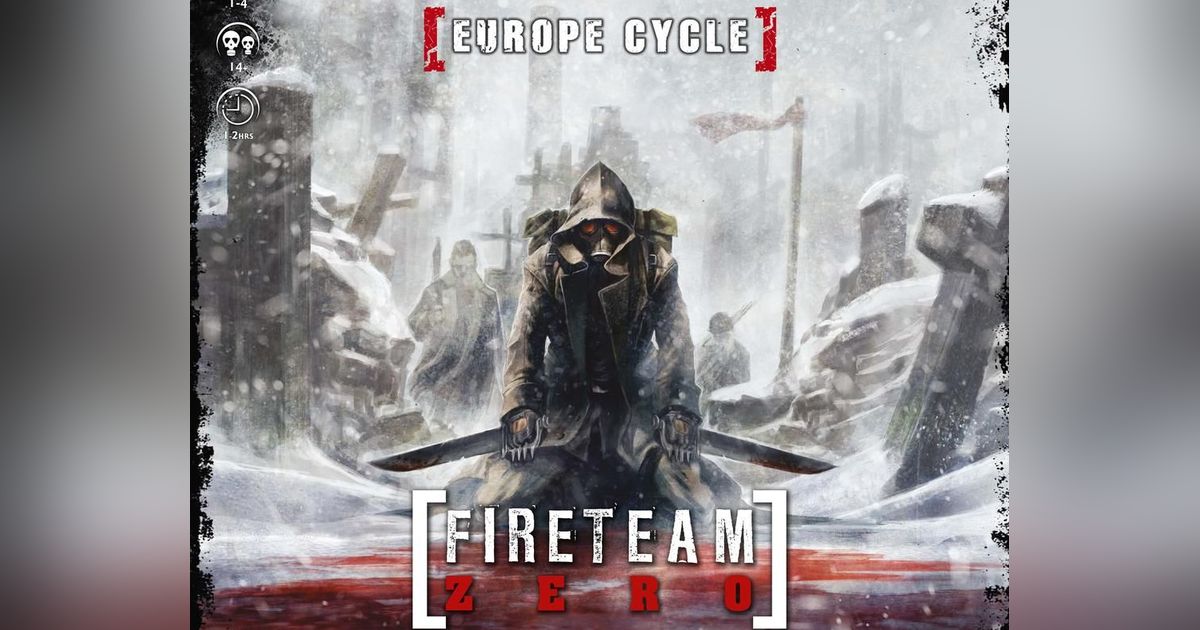 Fireteam Zero: Europe Cycle | Board Game | BoardGameGeek