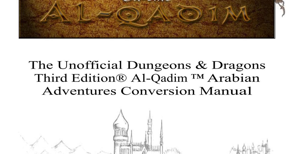 The Unofficial Dungeons & Dragons Third Edition Al-Qadim Arabian Adventures Conversion Manual ...