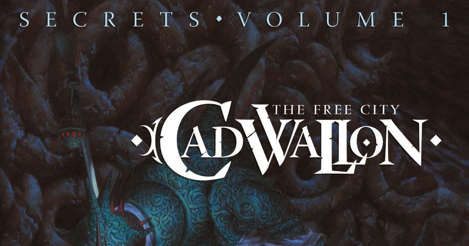 The Free City Cadwallon: Secrets - Volume 1 | RPG Item | RPGGeek