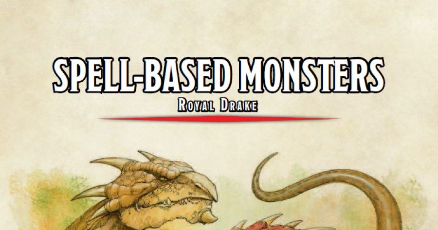 Spell-Based Monsters: Royal Drake | RPG Item | RPGGeek