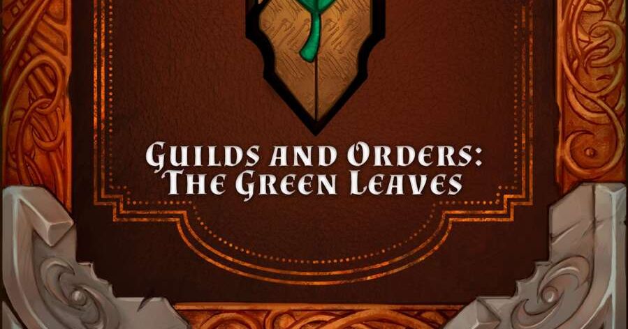 Guilds and Orders: The Green Leaves | RPG Item | BoardGameGeek