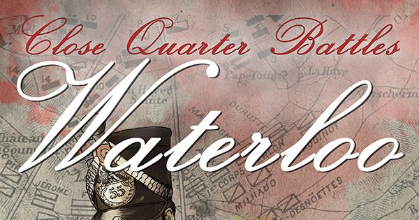 Close Quarter Battles: Waterloo | Board Game | BoardGameGeek